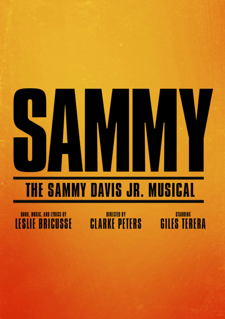 NEW MUSICAL – SAMMY – WORKSHOP ANNOUNCED WITH GILES TERERA – Theatre Fan
