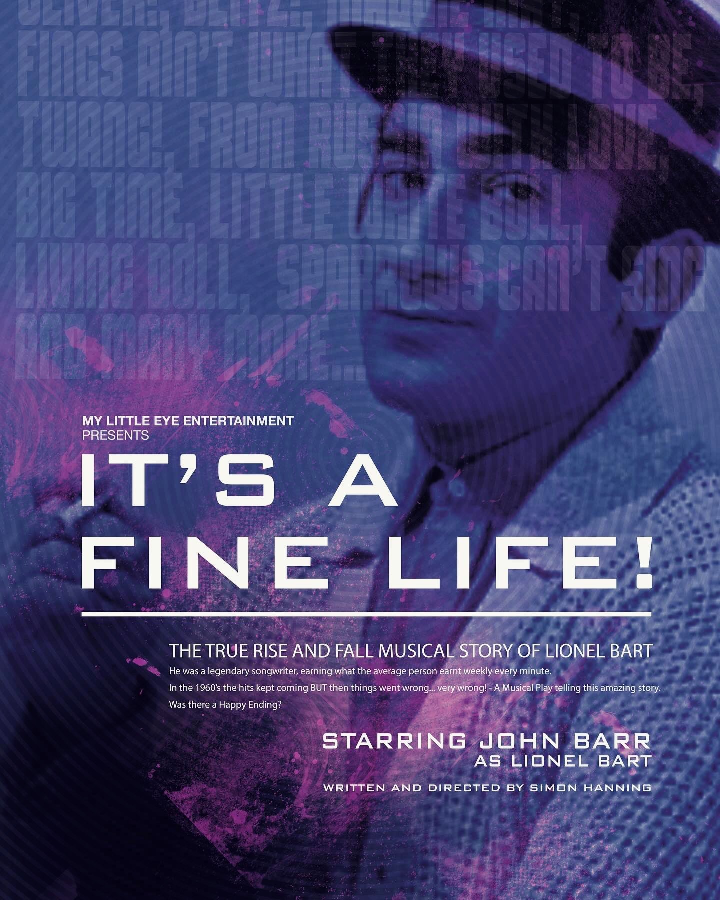 IT’S A FINE LIFE! – THE TRUE RISE AND FALL MUSICAL STORY OF LIONEL BART ...